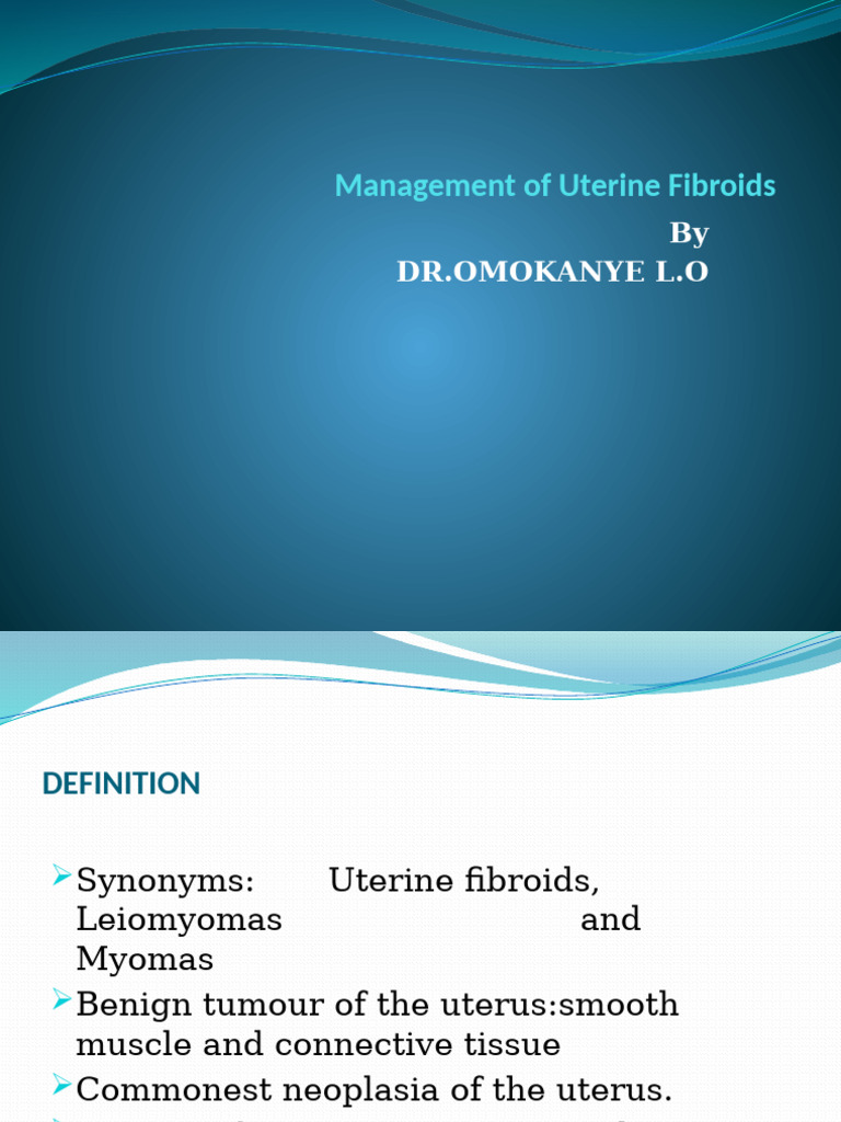 O&G Management of Uterine Fibroids (2) | PDF | Uterus | Medical Specialties
