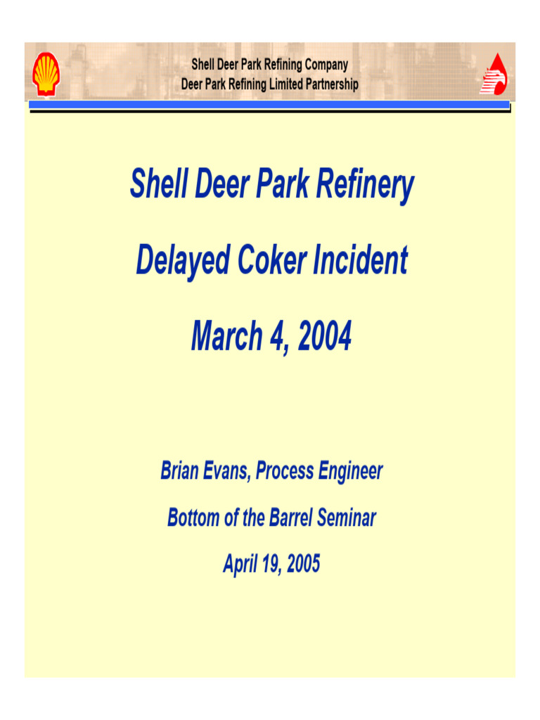 Delayed Coker Incident Evans Shell Deer Park Refinery DCU League City ...