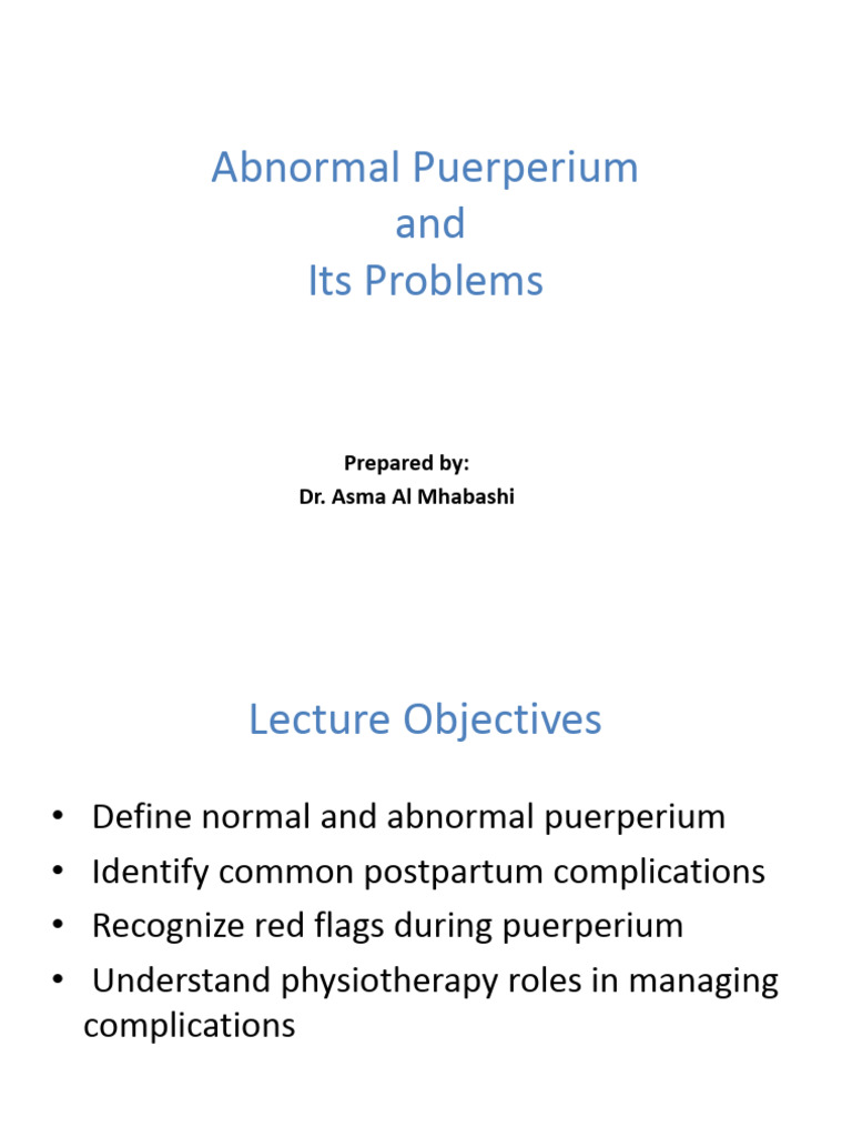 Abnormal Puerperium Lecture | PDF | Postpartum Period | Childbirth