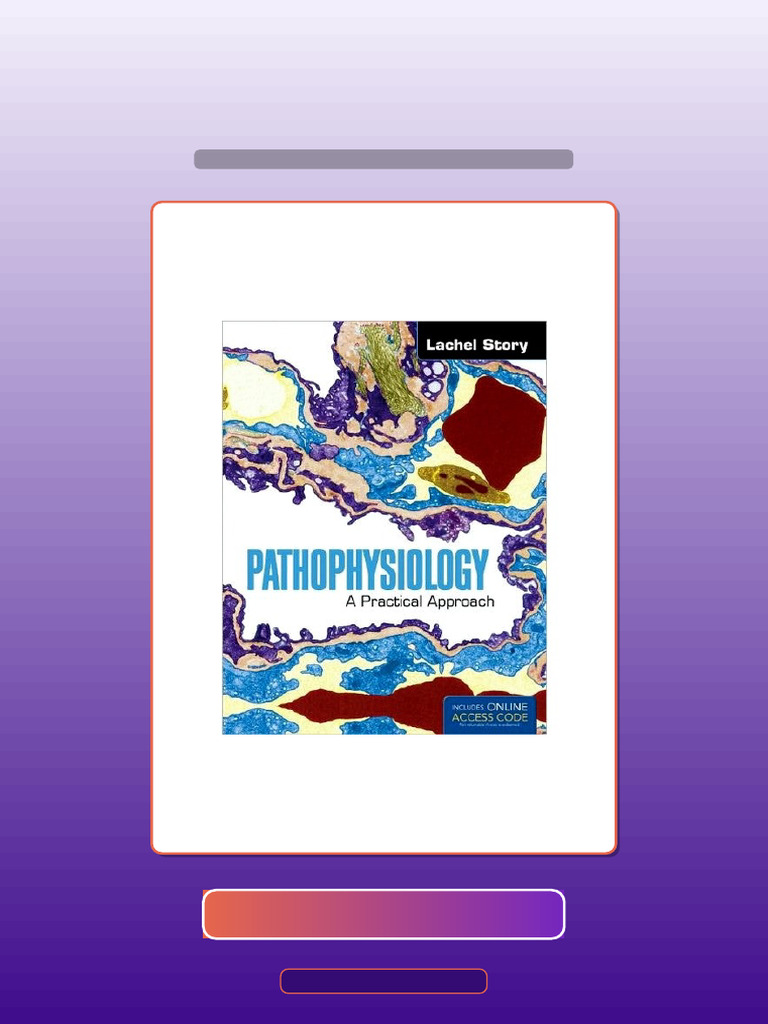 Pathophysiology a Practical Approach 1st Edition by Lachel Story eBook ...