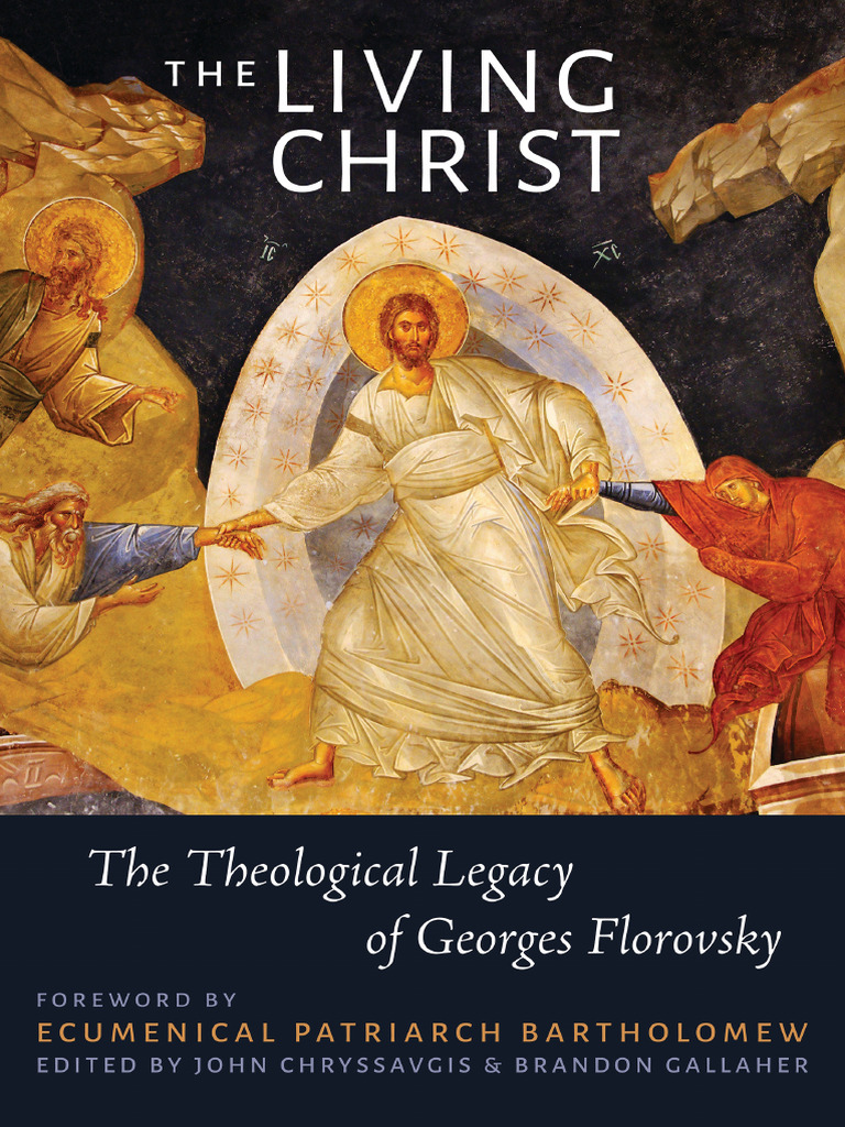 John Chryssavgis - Brandon Gallaher (Editors) - The Living Christ - The ...