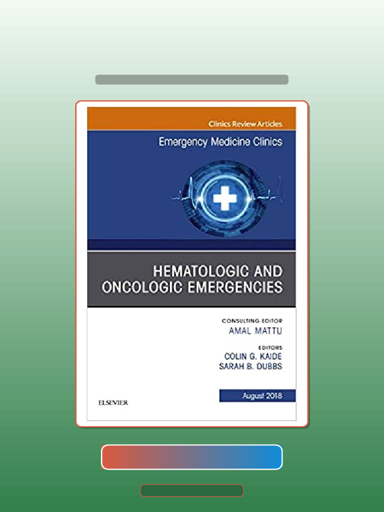 Hematologic and Oncologic Emergencies by Colin G Kaide Sarah Dubbs ...