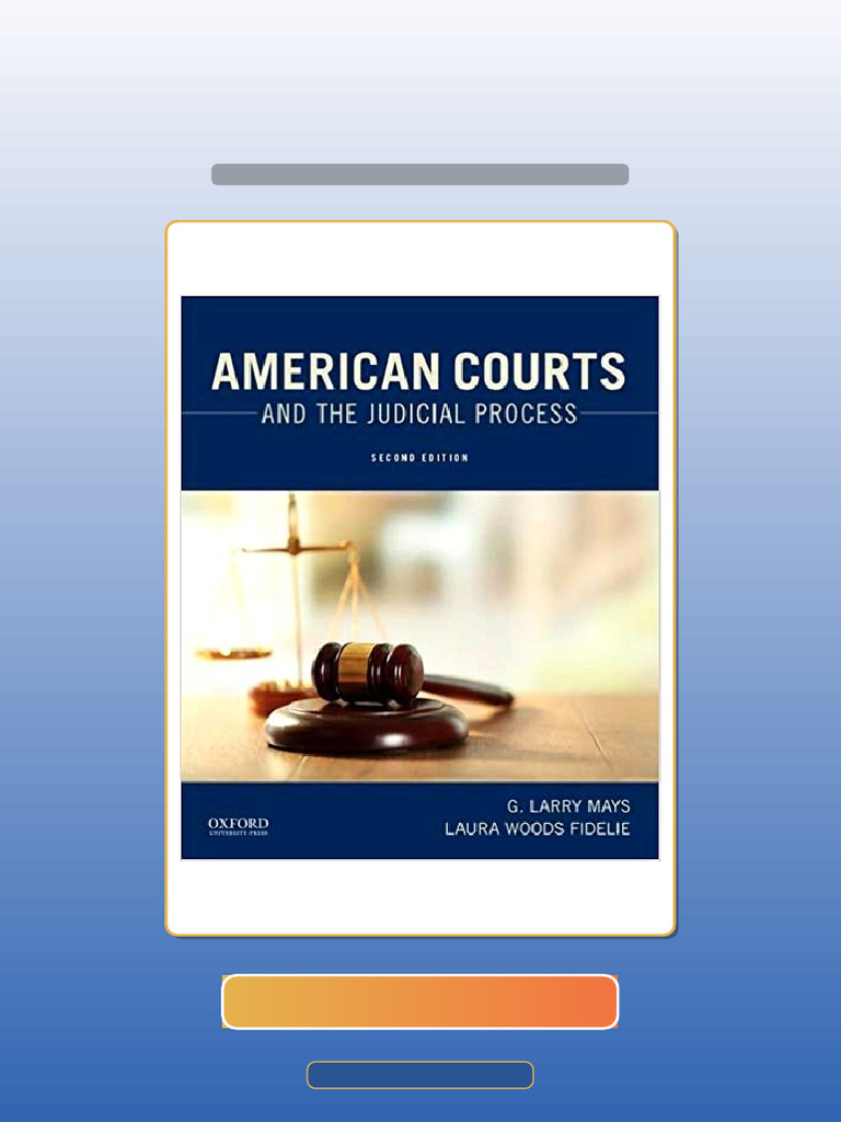 American Courts and The Judicial Process 2nd Edition by G Larry Mays ...