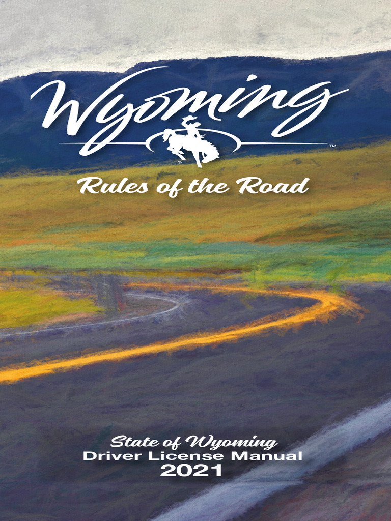 WY 2021 DriverManual | PDF | Driver's License | Traffic