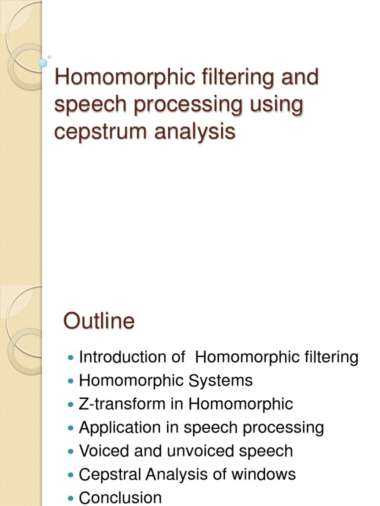 Homomorphic Filtering And Speech Processing Using Cepstrum Analysis
