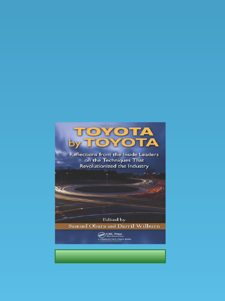 (Ebook) Toyota by Toyota: Reflections from the Inside Leaders on the Techniques That ...