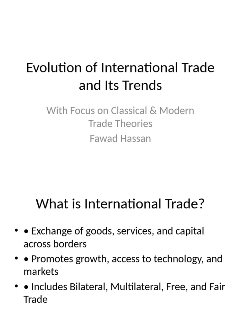 Evolution of Trade Theories and Trends | PDF | Trade | World Trade ...