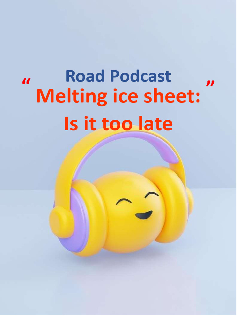 Melting Ice Sheets: Is It Too Late? | PDF | Ice | Climate Change