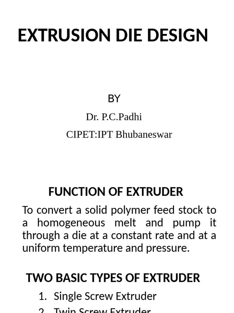 Extrusion Die Design Overview | PDF | Extrusion | Pipe (Fluid Conveyance)