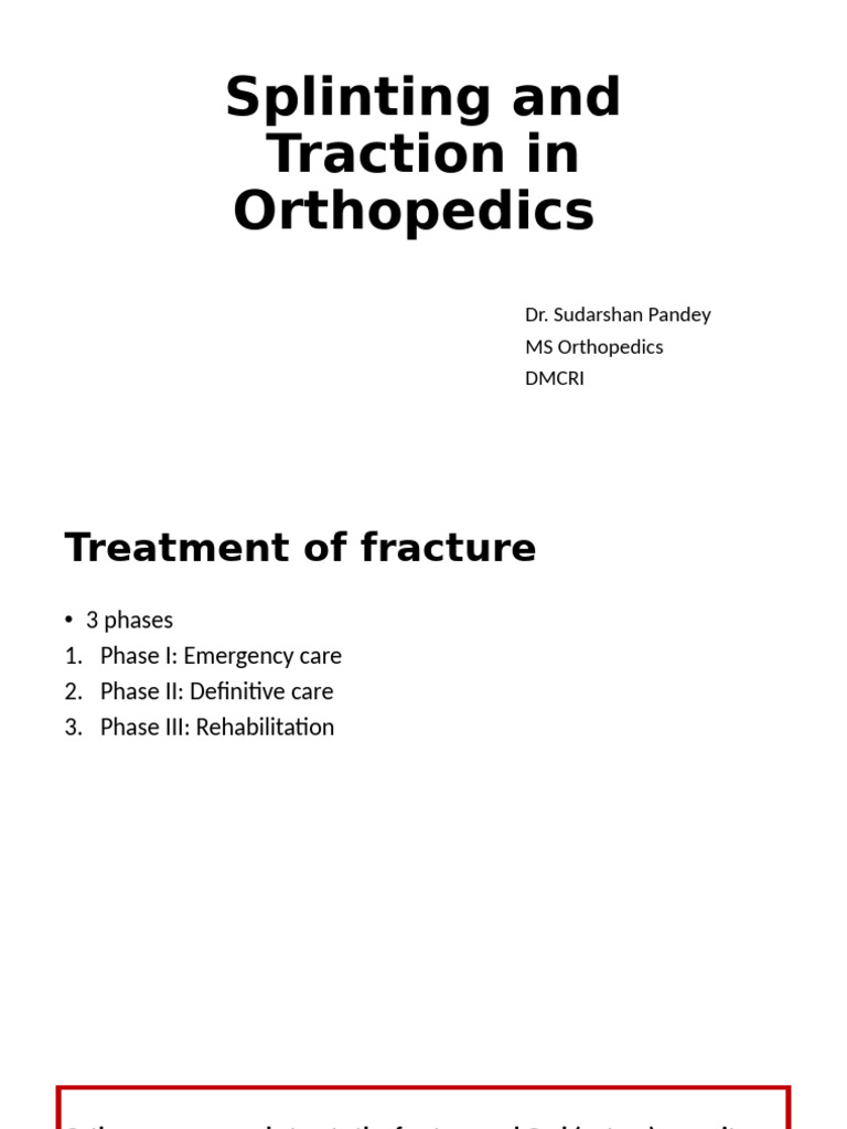 Types of Splints and Traction Techniques | PDF | Medical Specialties ...