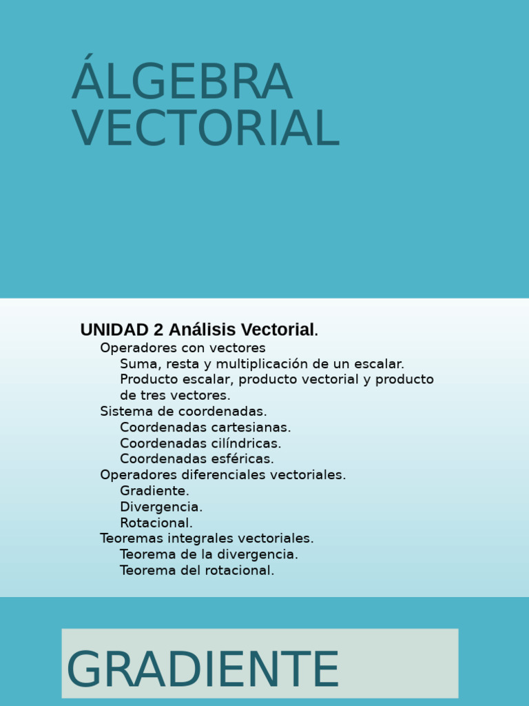 TEORIA ELECTROMAGNETICA UNIDAD 2_D | PDF | Degradado | Divergencia
