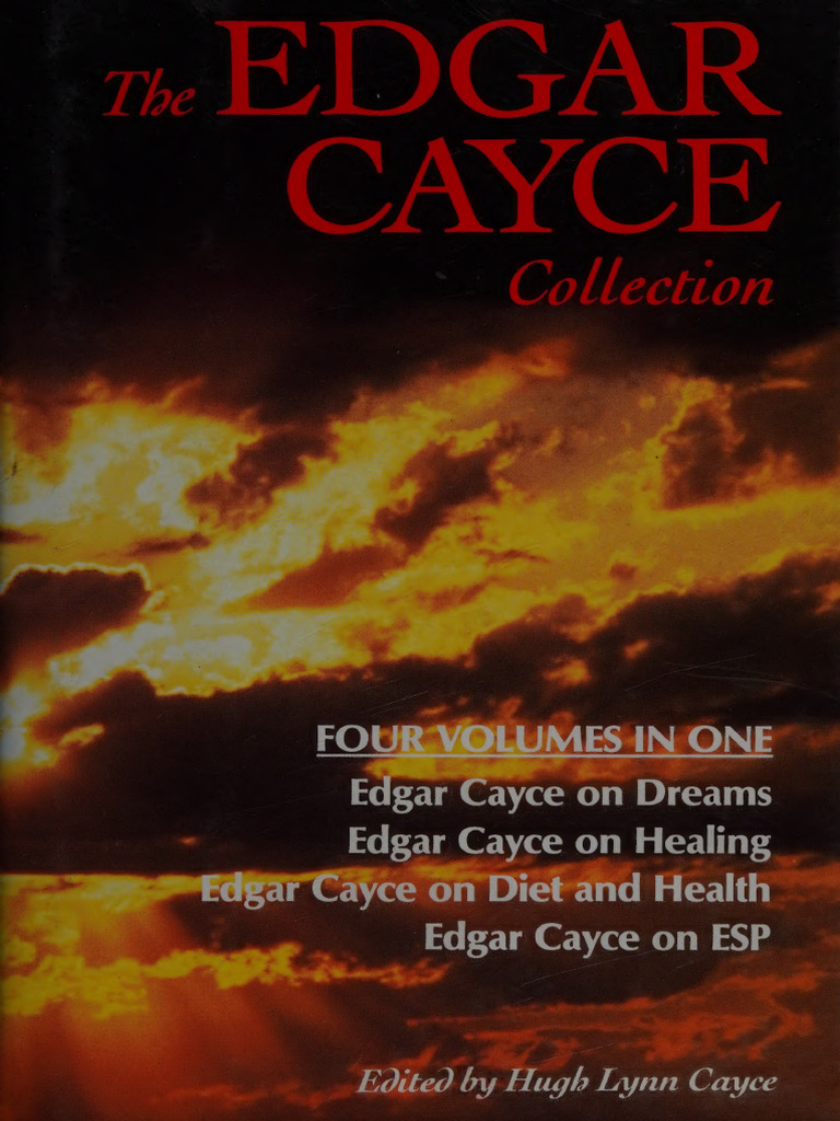 Edgar Cayce Collection Overview | PDF | Dream | Psychological Concepts
