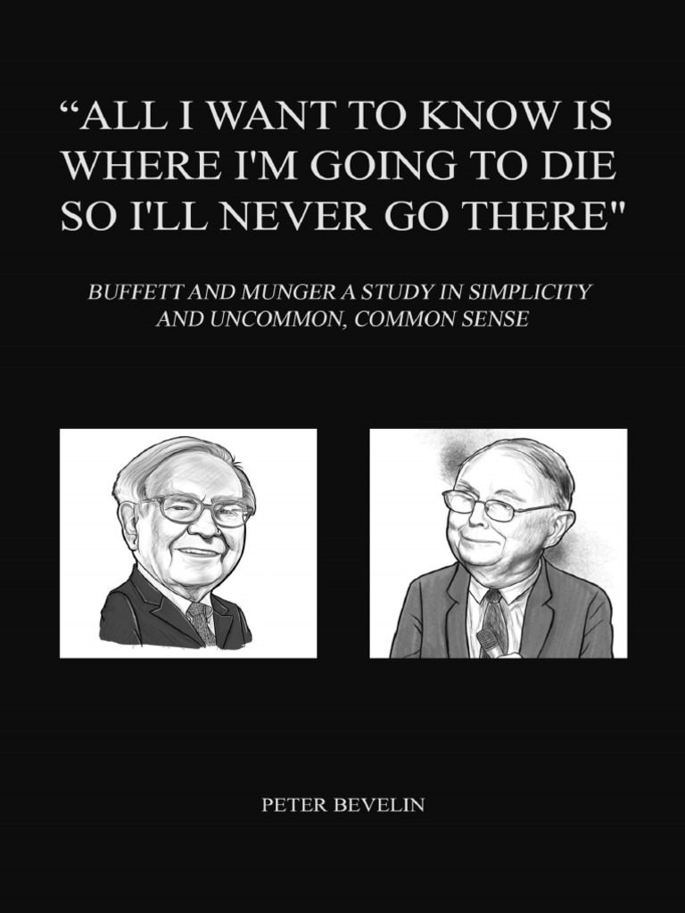 All I Want To Know Is Where Im Going To Die So Ill Never Go There | PDF ...