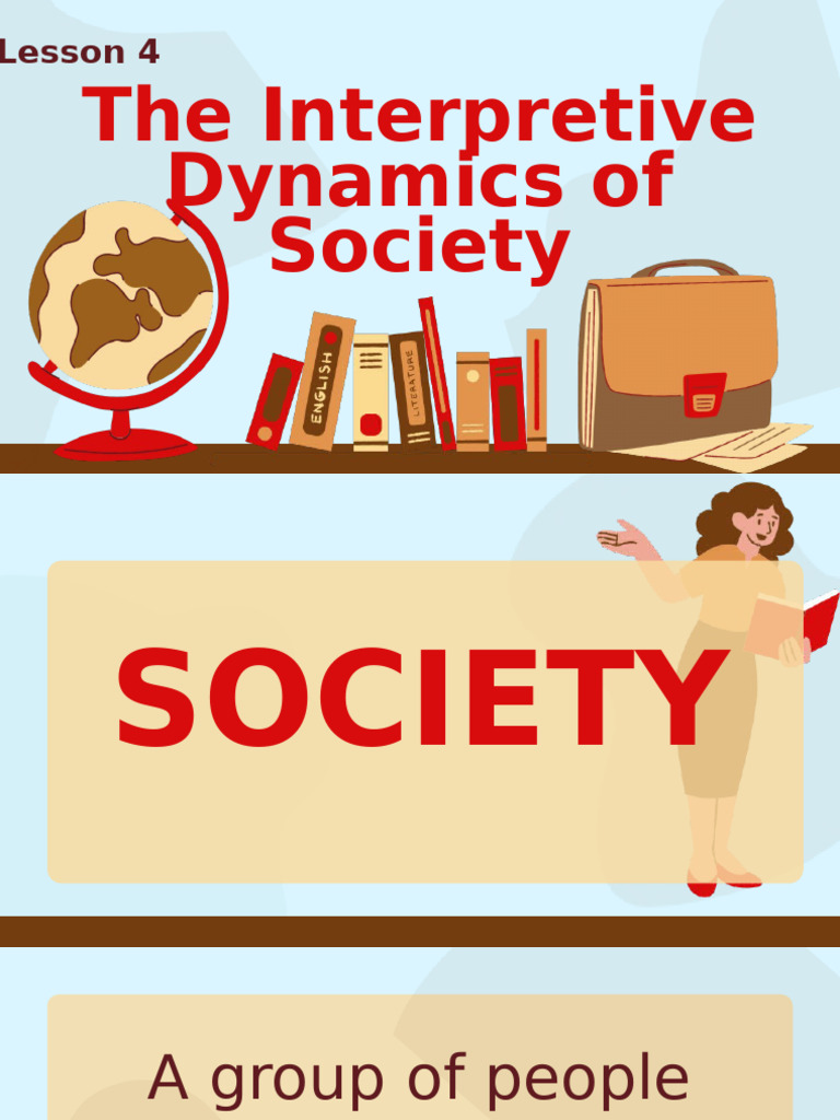 Lesson 4 The Interpretative Dynamics of Society | PDF