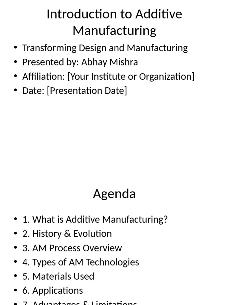 Additive Manufacturing Presentation | PDF | 3 D Printing | Industrial ...