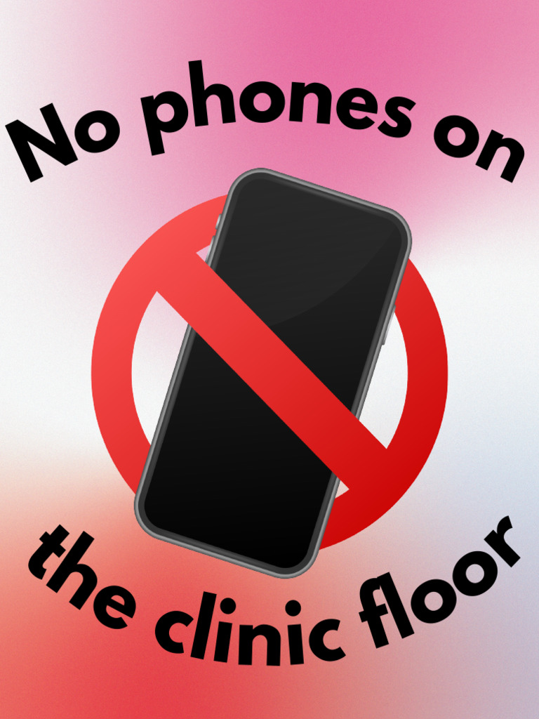 No Phones On The Clinic Floor 2 | PDF