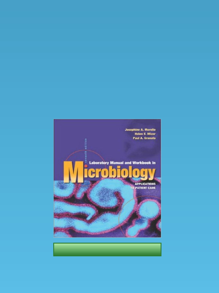 Laboratory Manual and Workbook in Microbiology Applications To Patient Care 7th Edition ...