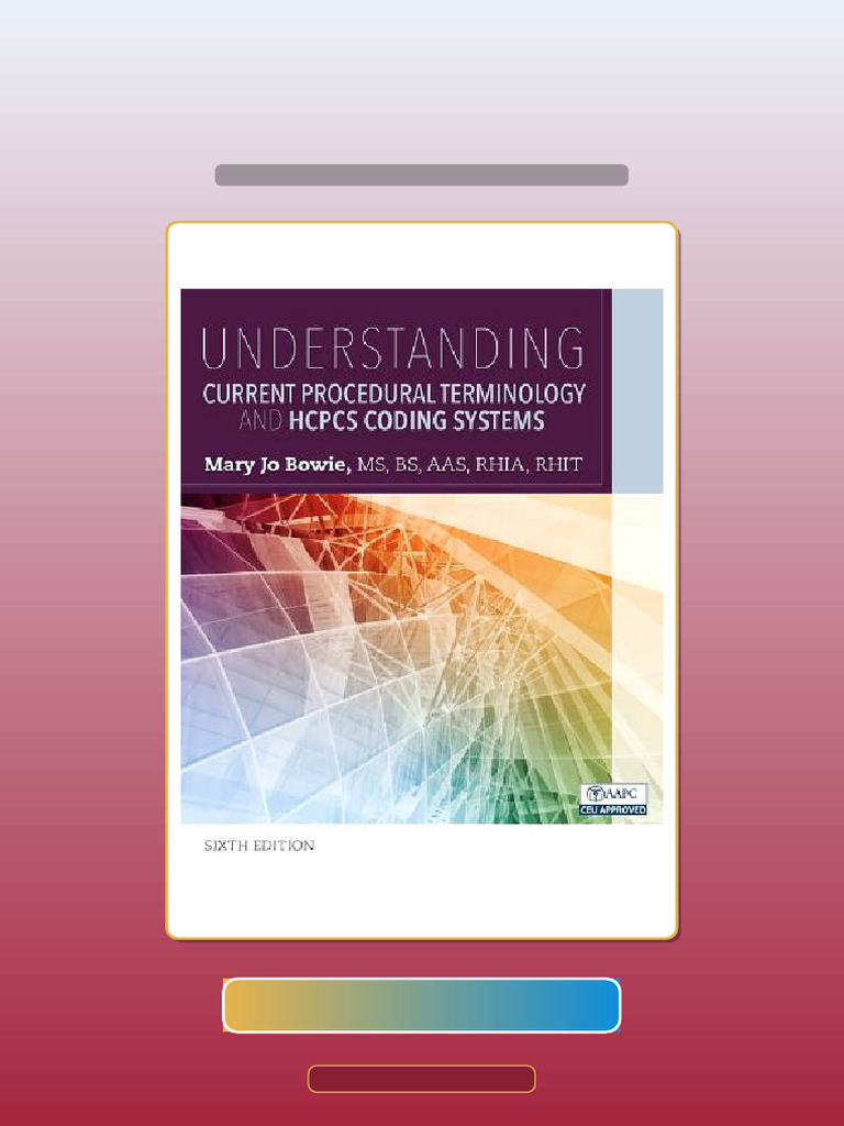 Understanding Current Procedural Terminology and HCPCS Coding Systems ...