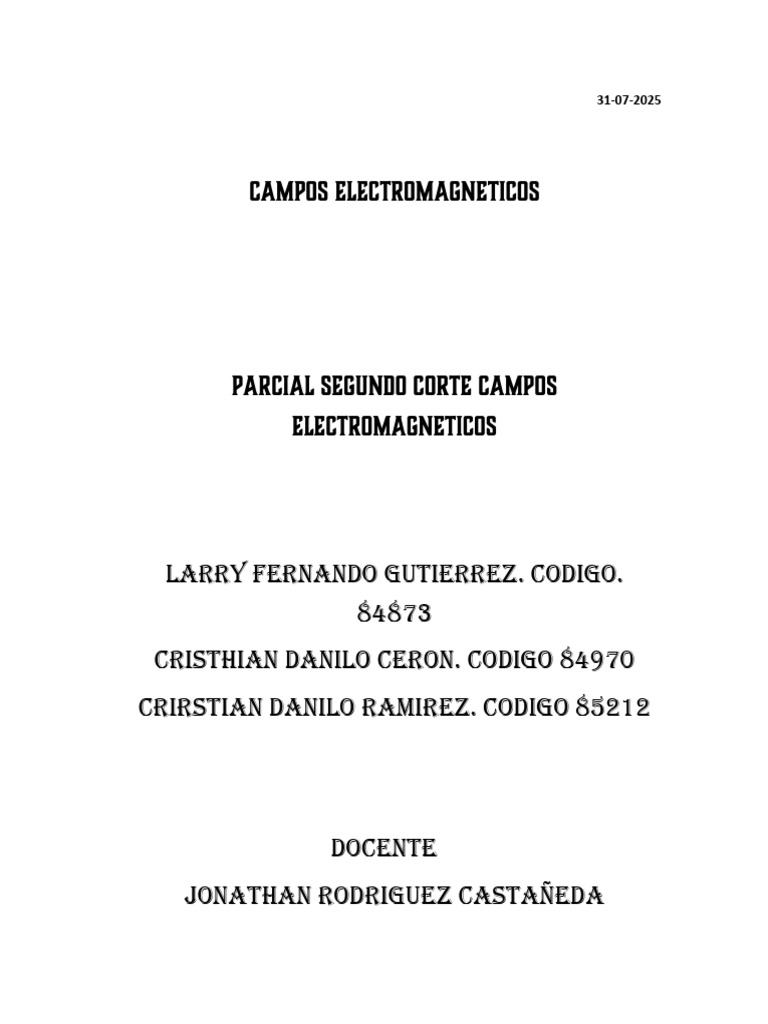 Parcial Segundo Corte Campor Electromagneticos 30.07.2025 | PDF | Electromagnetismo | Física teórica