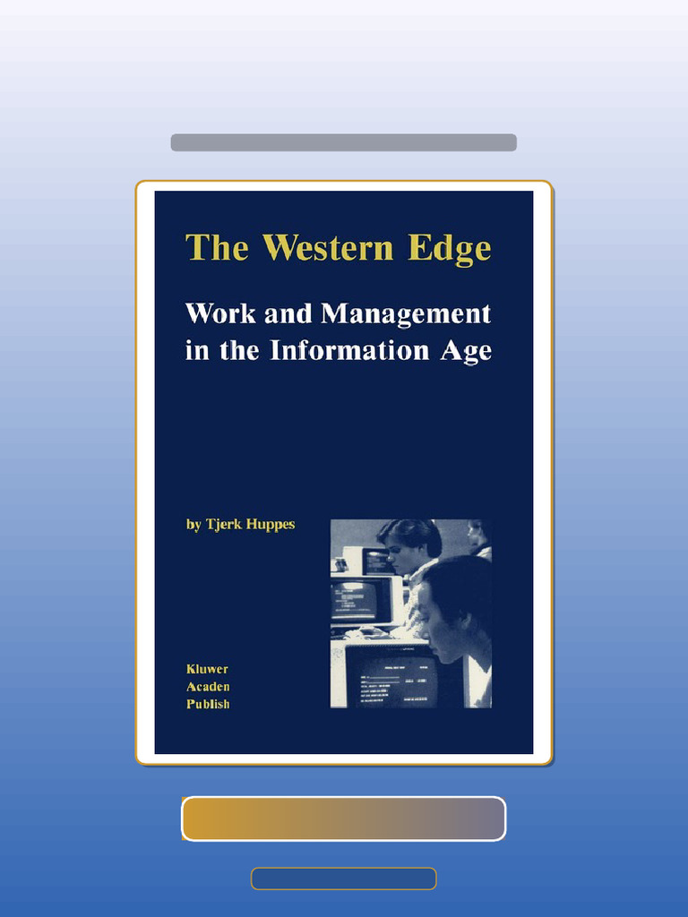 The Western Edge Work and Management in the Information Age Official ...