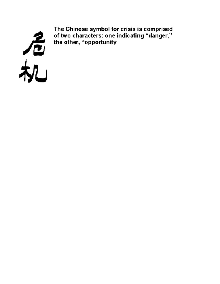 The Chinese Symbol For Crisis Is Comprised | PDF