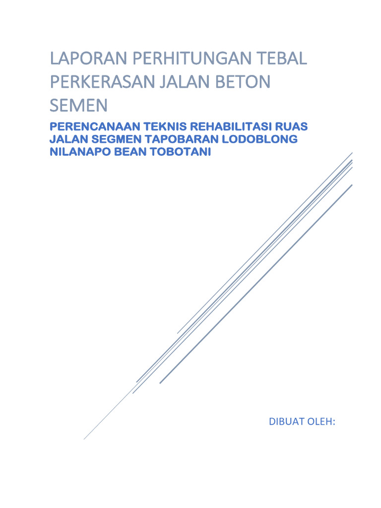 LAPORAN PERHITUNGAN TEBAL PERKERASAN JALAN BETON SEMEN | PDF