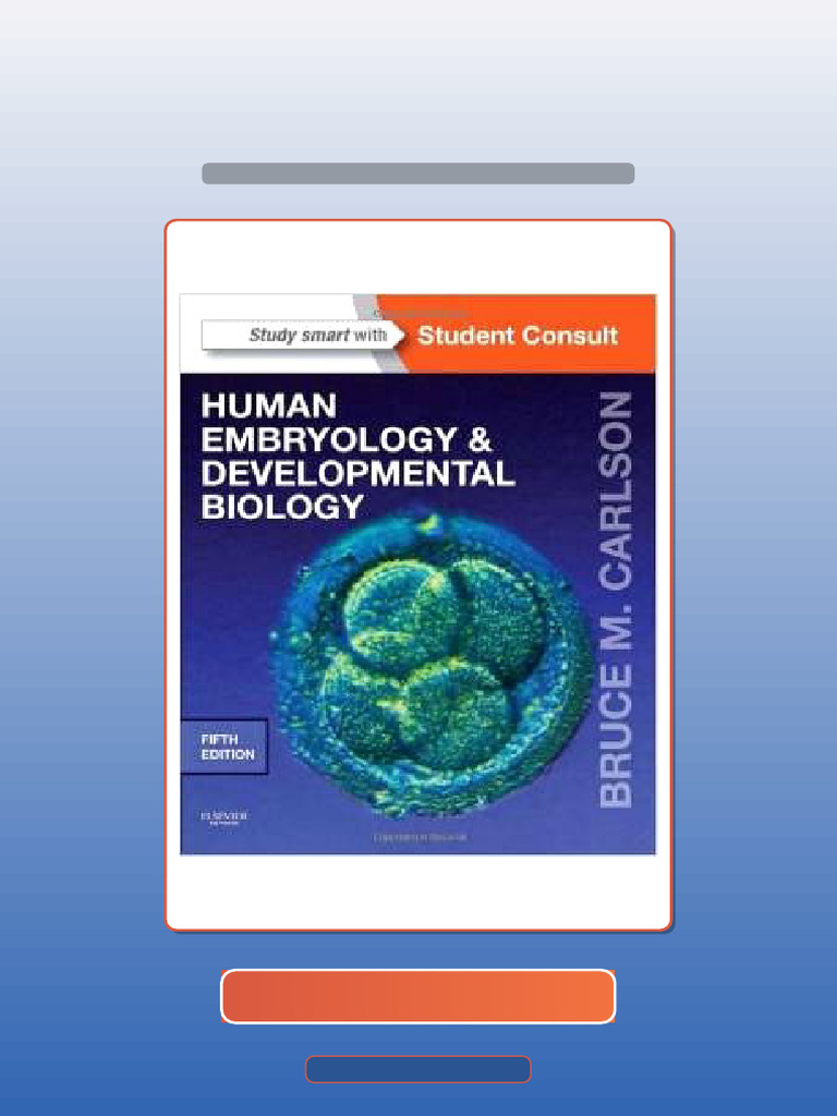 Human Embryology and Developmental Biology 5E Carlson Ebook and ...