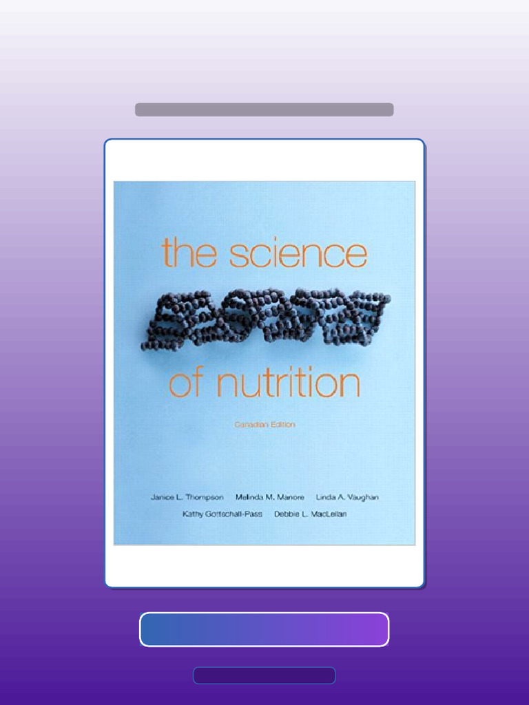 The Science of Nutrition Canadian 1E Thompson Ebook and TestBank Bundle ...