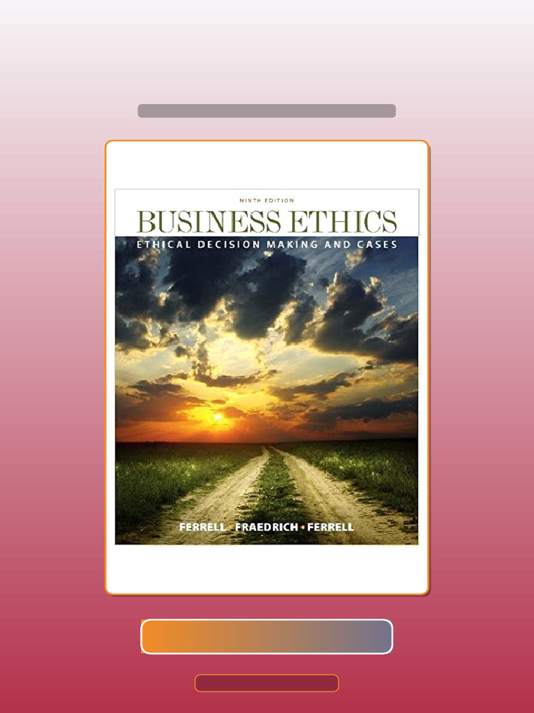 Business Ethics Ethical Decision Making Cases 9th Edition Ebook and ...