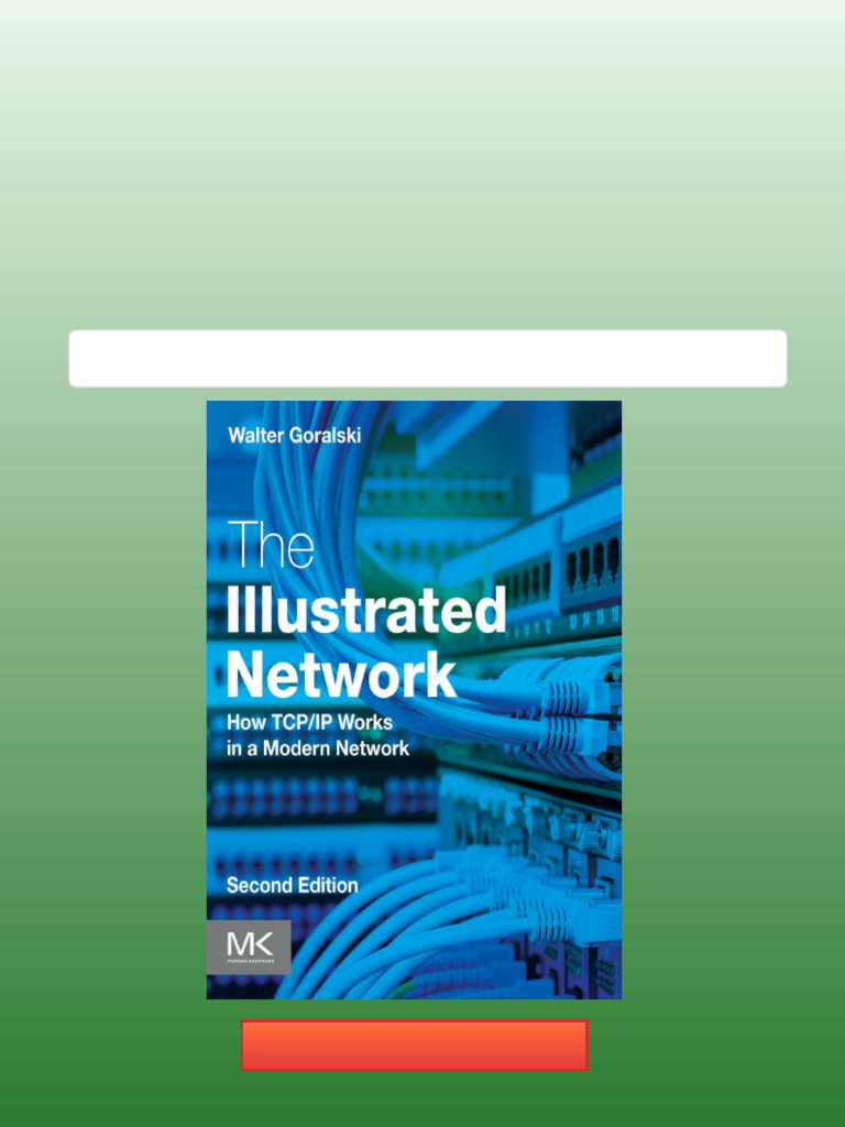 The Illustrated Network: How TCP/IP Works in a Modern Network 2nd ...