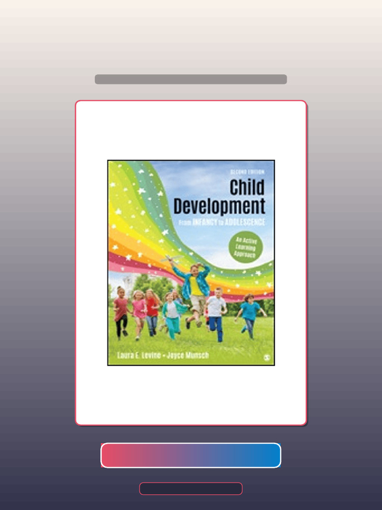 Child Development From Infancy To Adolescence 2nd Edition Levine Ebook ...