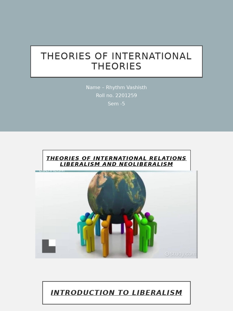 Liberalism vs. Neoliberalism in IR | PDF | Liberalism | Political Science