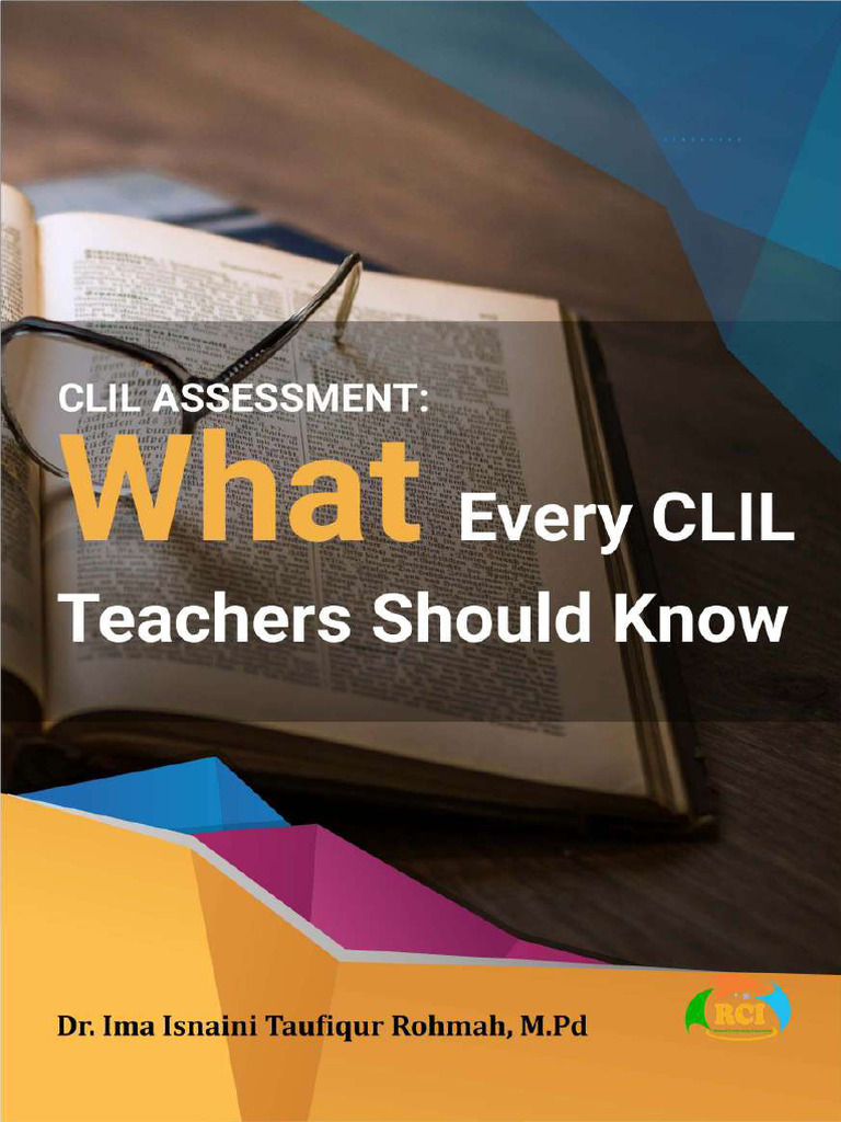 CLIL Assessment What Every CLIL Teacher's Should Know - Final ...