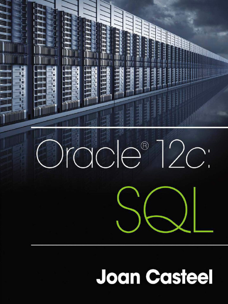 Oracle 12c SQL by Joan Casteel | PDF | Databases | Table (Database)