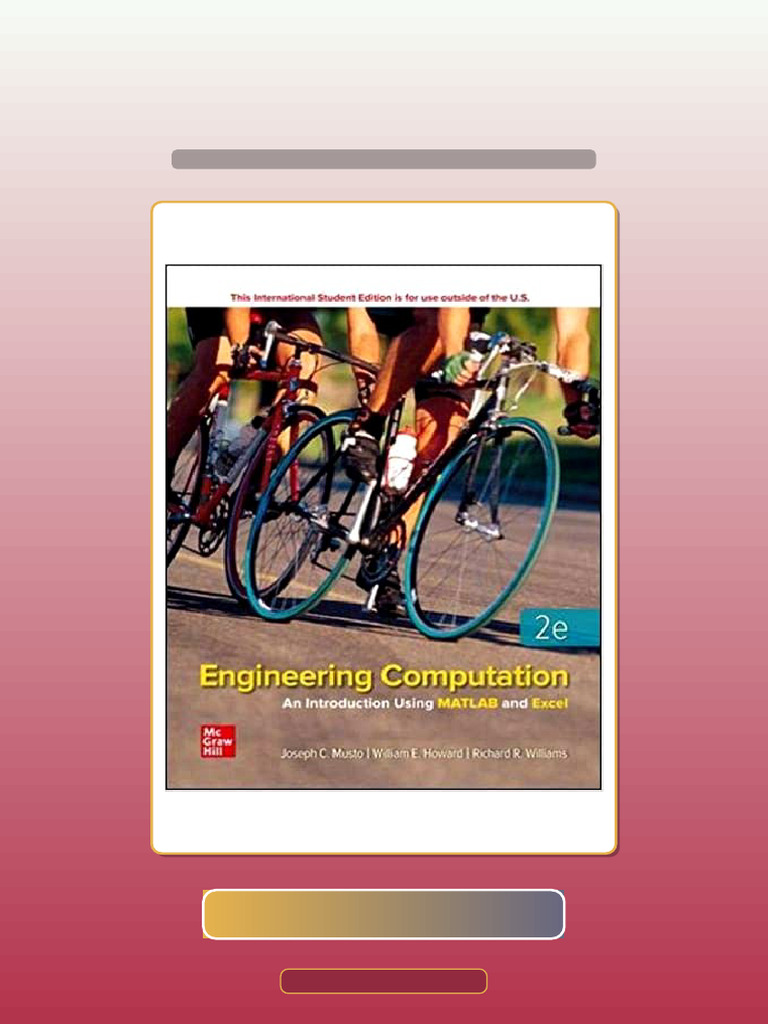 ENGINEERING COMPUTATIONS an Introduction Using MATLAB and Excel Joseph C Musto 2E by Joseph ...