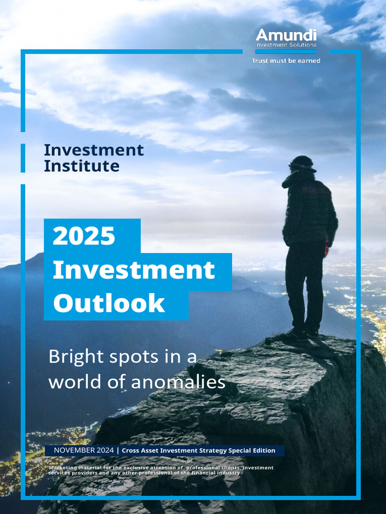 Amundi 2024.11 - Investment - Outlook - 2025 - Short Version - en | PDF | Inflation | Investing