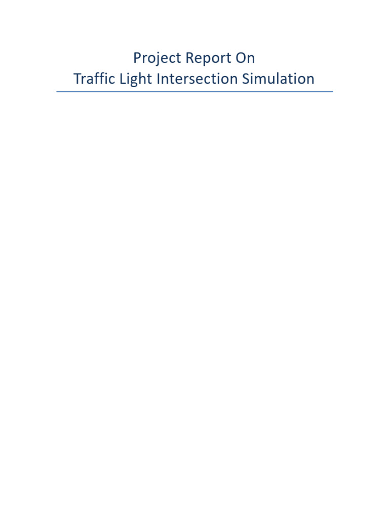 Traffic Light Intersection Simulation Report | PDF | Traffic | Simulation