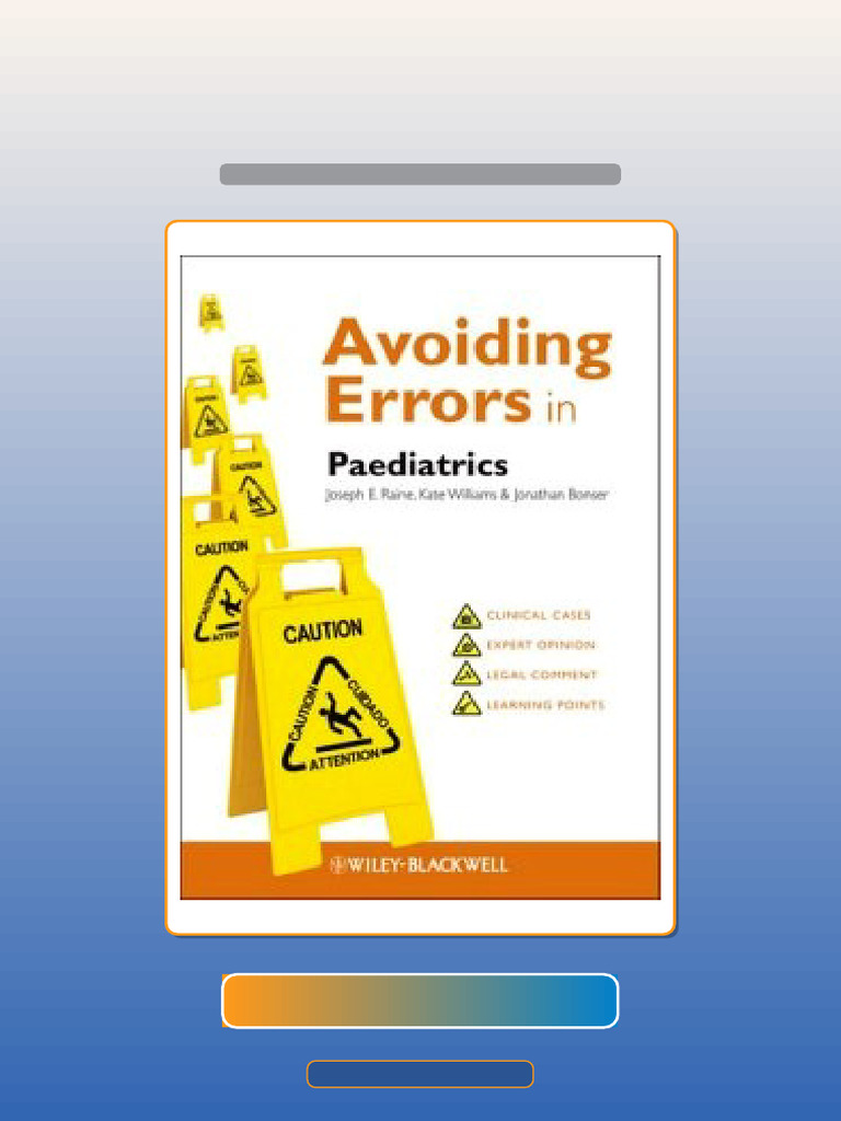 Avoiding Errors in Paediatrics AVE Avoiding Errors Unlocked Test Bank ...