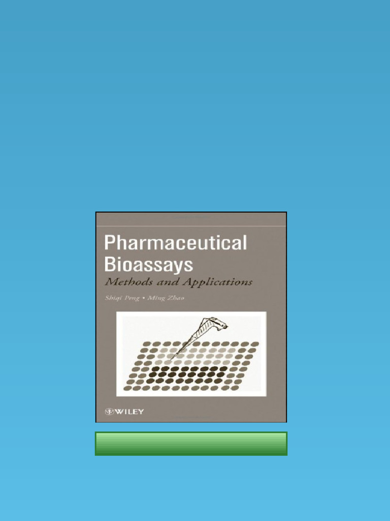 Pharmaceutical Bioassays Methods and Applications 1st Edition Shiqi ...