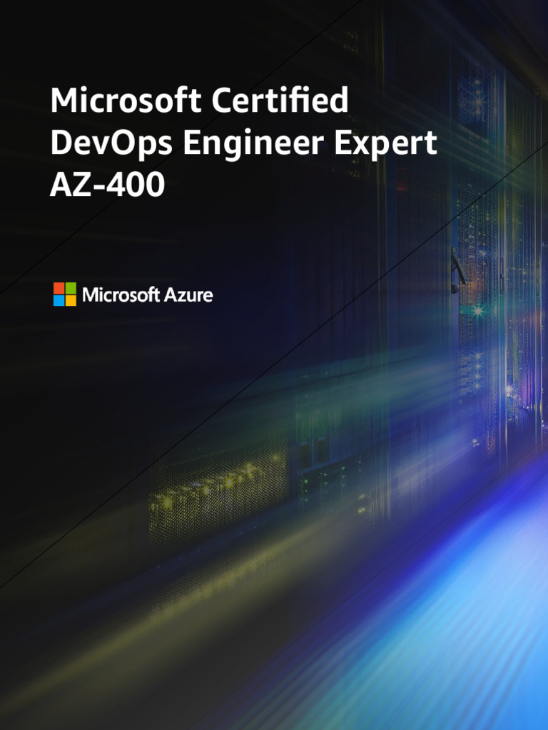AZ-400 Microsoft Certified DevOps Engineer Expert | PDF | Cloud Computing | Microsoft Azure