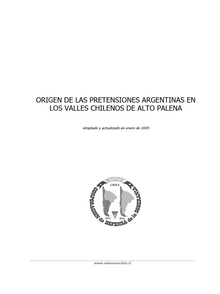 Origen de Las Pretensiones Argentinas en Los Valles Chilenos de Alto ...