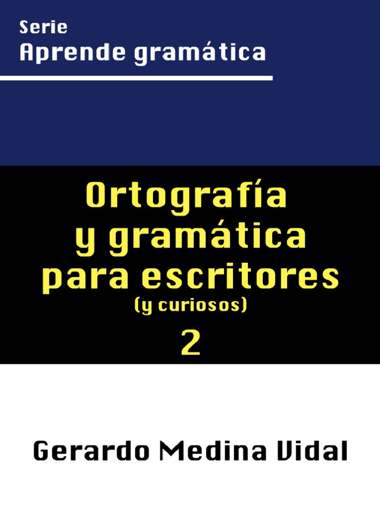 Ortografía y gramática para escritores | PDF | Objeto (gramática) | Color