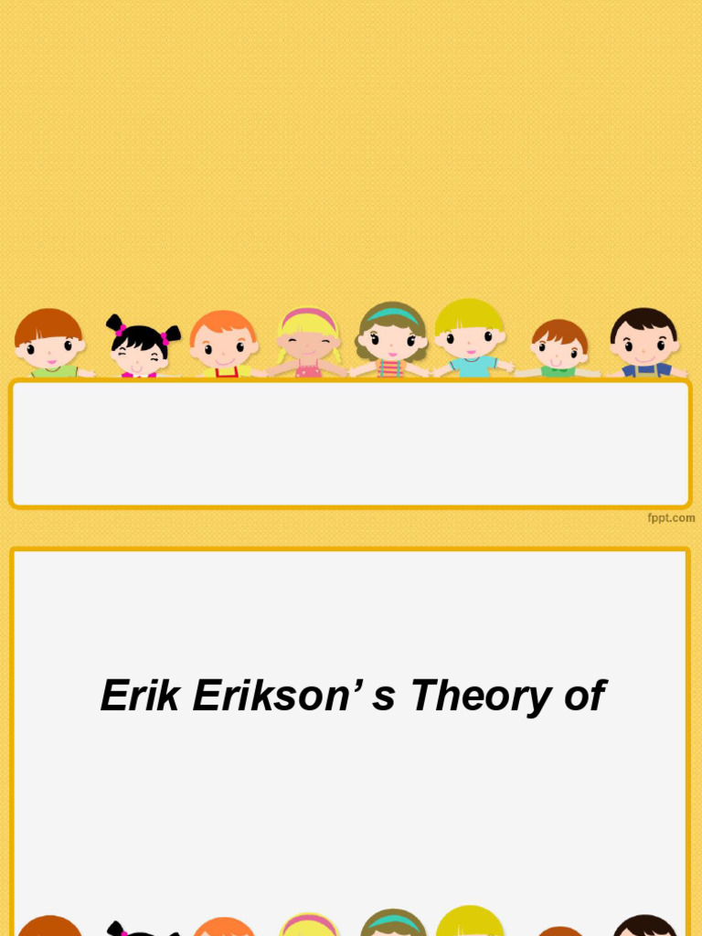 Children Development Theory-9th Batch - Piagets and Erikson | PDF ...