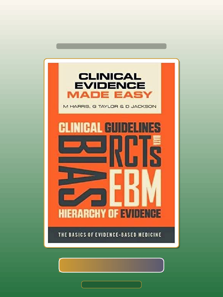 Clinical Evidence Made Easy: The Basics of Evidence-Based Medicine by ...