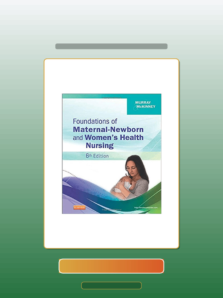 Foundations of Maternal Newborn and Womens Health Nursing 6th Edition ...