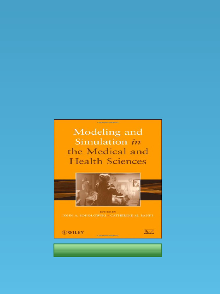 (Ebook) Modeling and Simulation in the Medical and Health Sciences by John A. Sokolowski ...