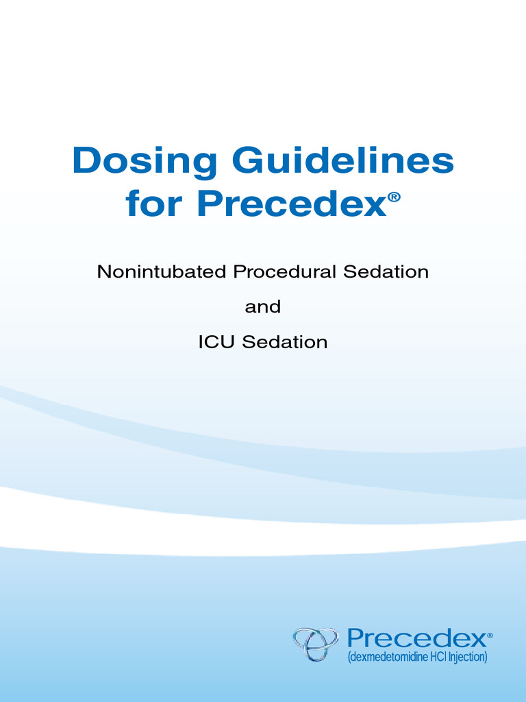 Precedex Dosing Guidelines for Sedation | PDF | Intravenous Therapy ...