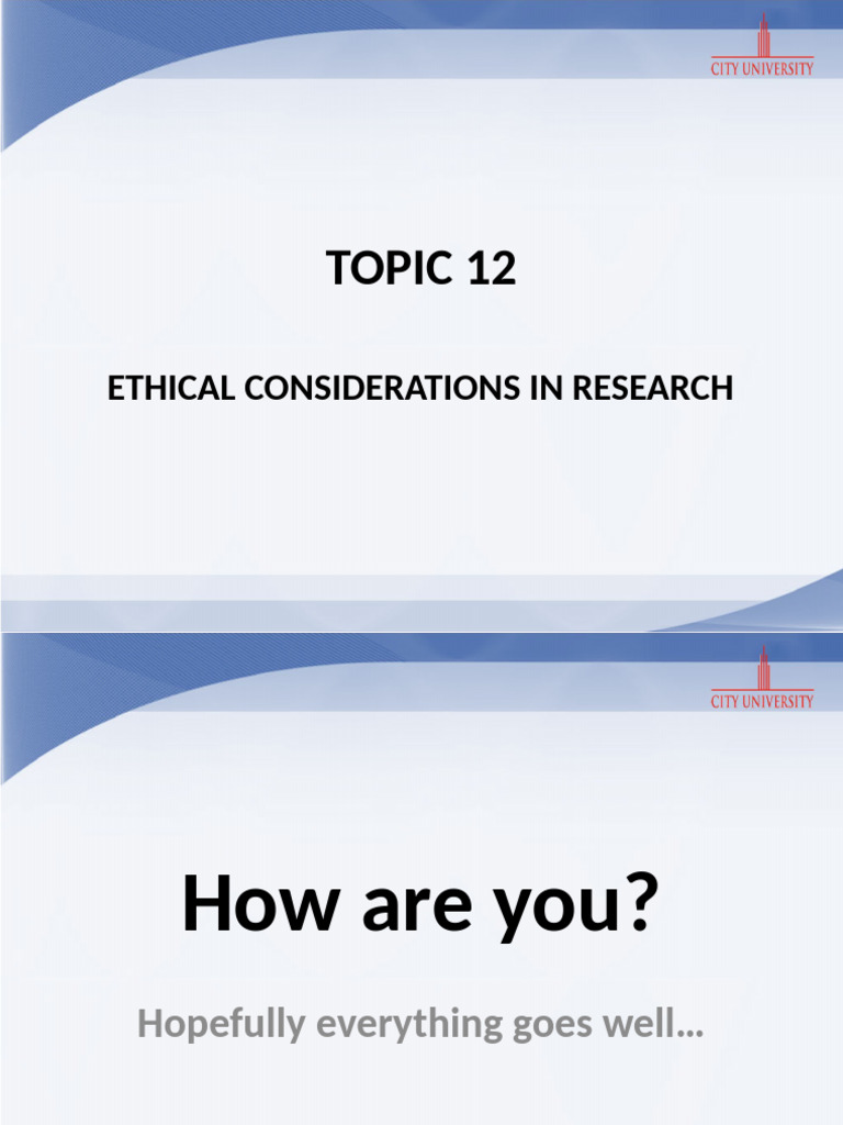 TOPIC 12 - Ethical Considerations in Research | PDF