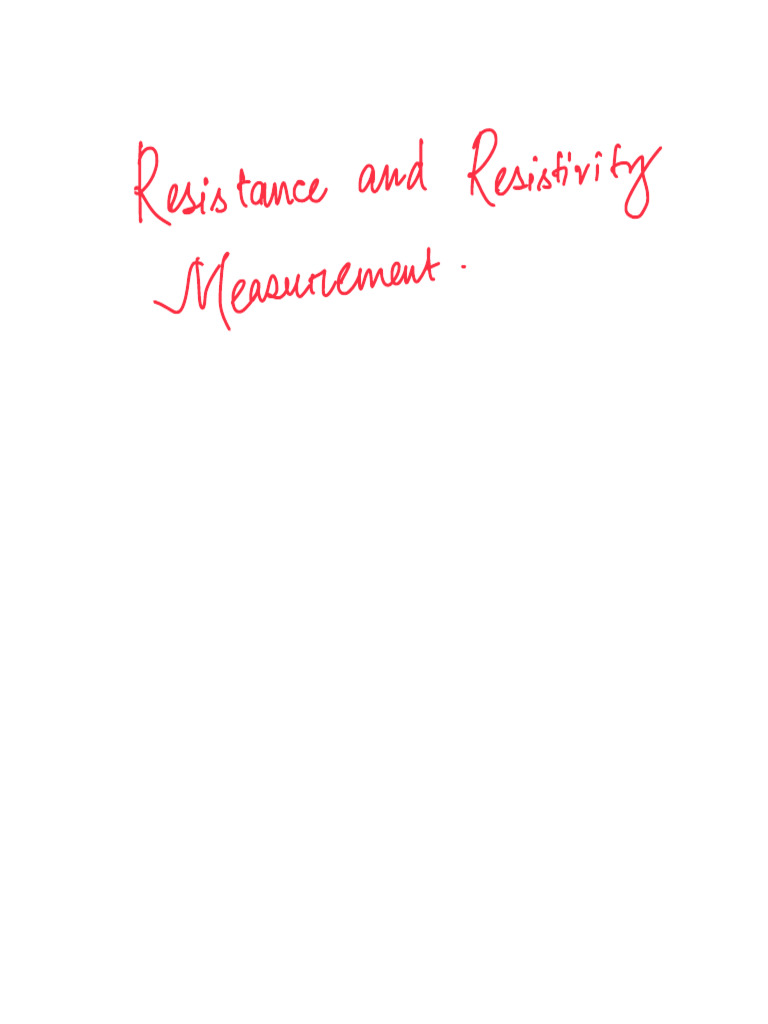 Lecture Note 14 Resistance and Resistivity Measurement | PDF