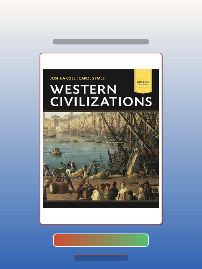 Western Civilizations Their History Their Culture 18th Edition Cole ...